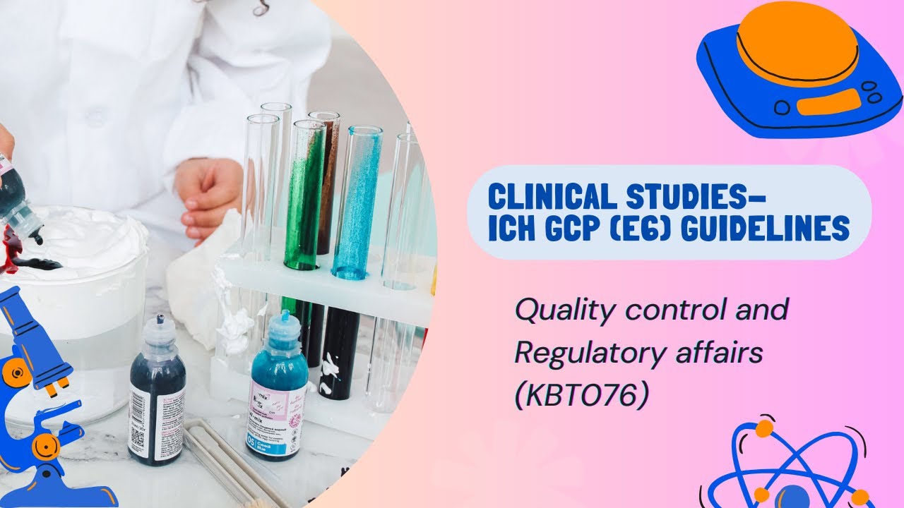 Clinical Studies - ICH GCP (E6) Guidelines - YouTube