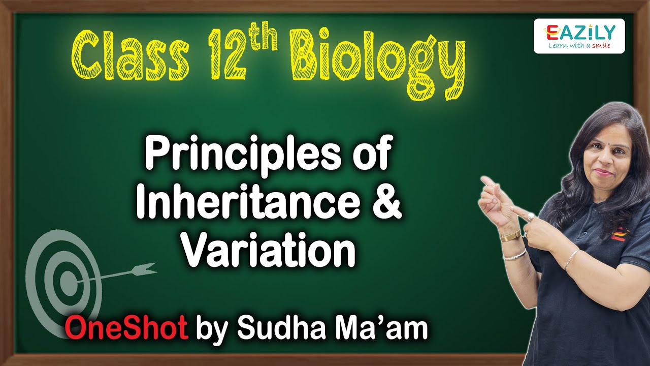 Principles Of Inheritance And Variation Complete Chapter In One Shot