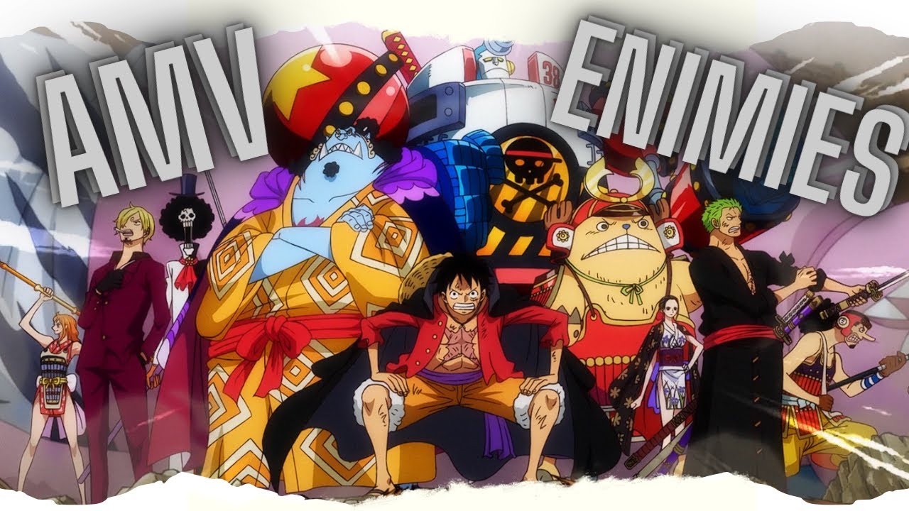 One Piece [ AMV ] Enemies - YouTube