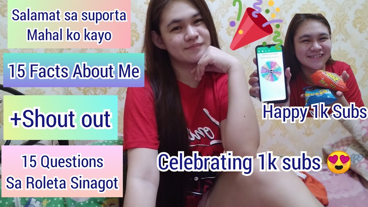 Sagutin Ang Roleta+ Facts about Me|| Celebrating 1k Subs + Shout out ...