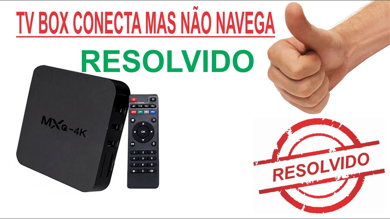TV box conecta mas não navega (resolvido) - YouTube