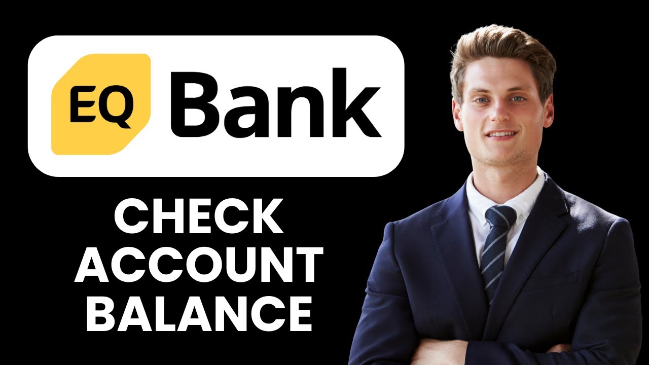 NEW! How to Check Your Account Balance in EQ Bank (2025) 💰 | View Your ...