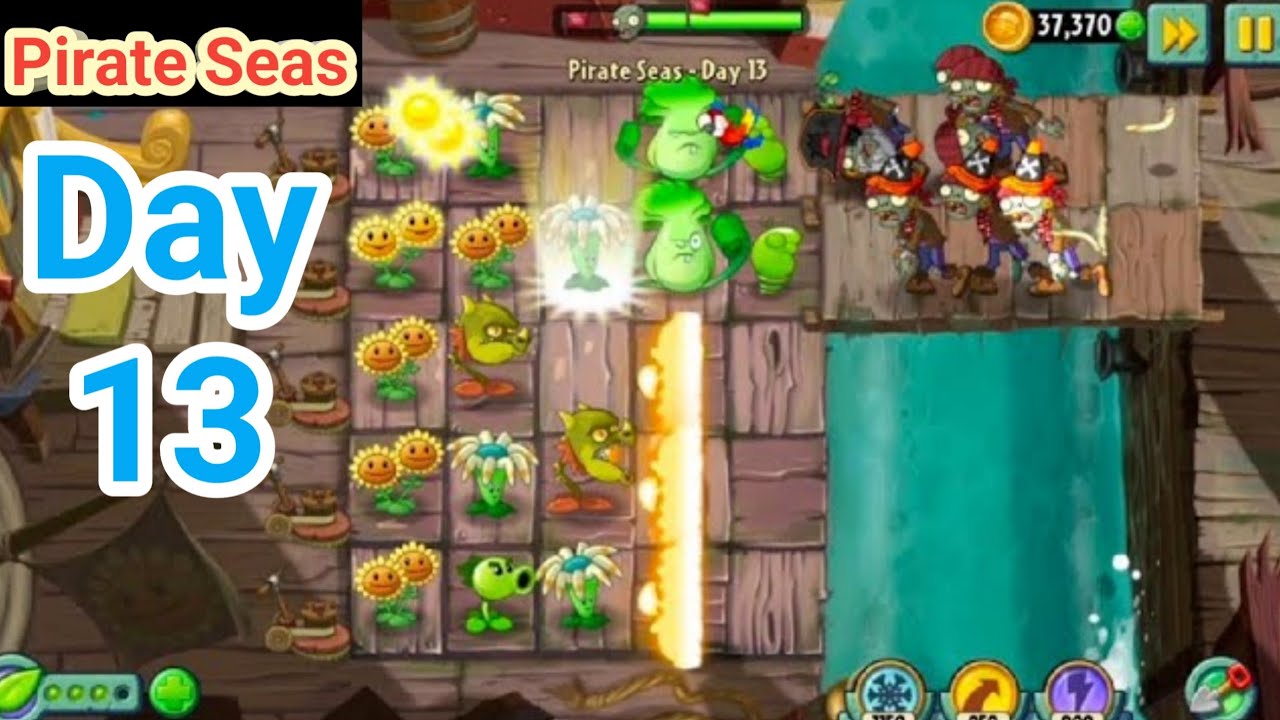 pvz2 Plants vs Zombies 2 Pirate Seas Day 13 - YouTube
