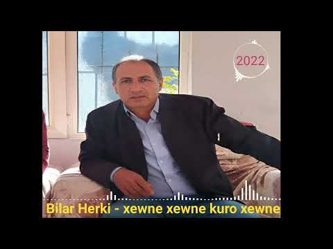 Bilar Herki - xewne xewne kuro xewne