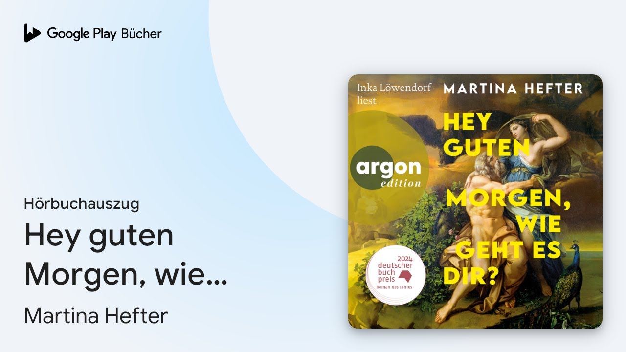 „Hey guten Morgen, wie geht es dir? (Ungekürzte…“ von Martina Hefter ...