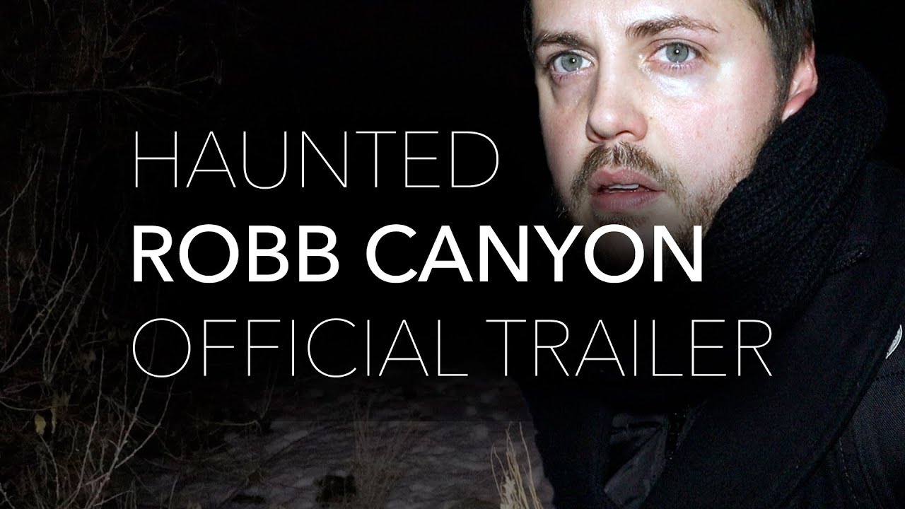 Haunted Robb Canyon | Episode Teaser - YouTube