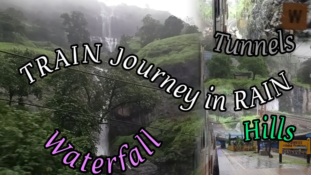 Waterfalls.. Tunnels.. Hills - TRAIN Journey in RAIN - YouTube