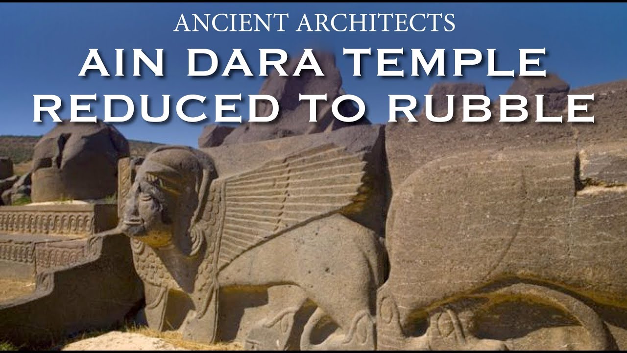The Destruction of Ain Dara Temple | Ancient Architects - YouTube