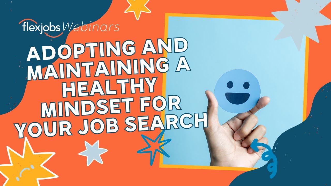 Adopting and Maintaining a Healthy Mindset for Your Job Search - YouTube