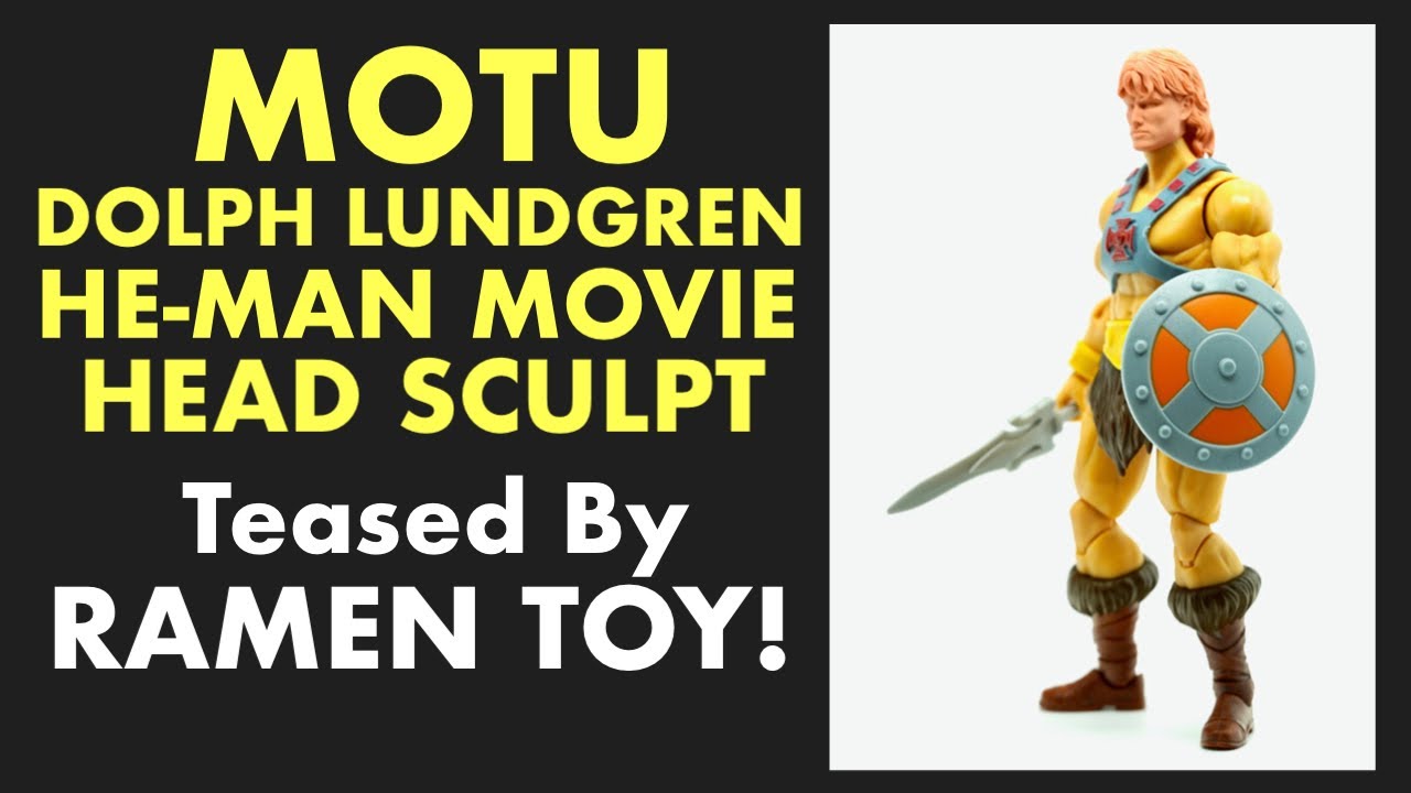 MOTU DOLPH LUNDGREN HE-MAN MOVIE HEAD SCULPT TEASED BY RAMEN TOY! - YouTube