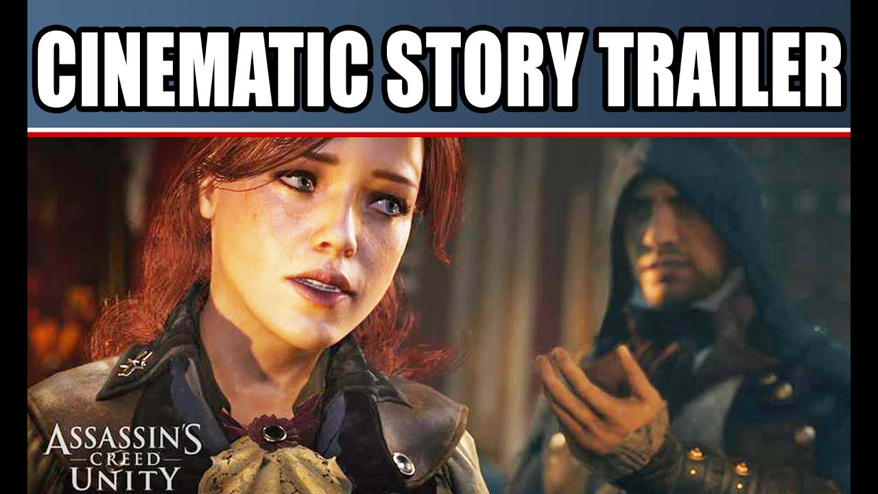 Assassin's Creed Unity Story Trailer: Cinematic Cutscenes (Coming To ...