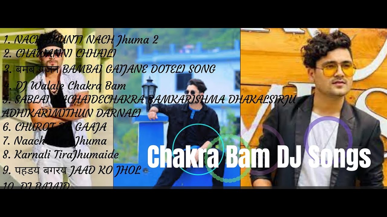 Chakra Bam Song's Collection || Nepali Song's - YouTube