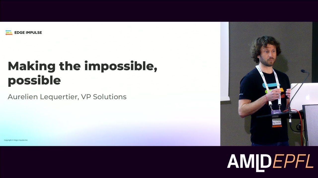 Making the Impossible, Possible | Edge AI | Aurelien Lequertier - YouTube