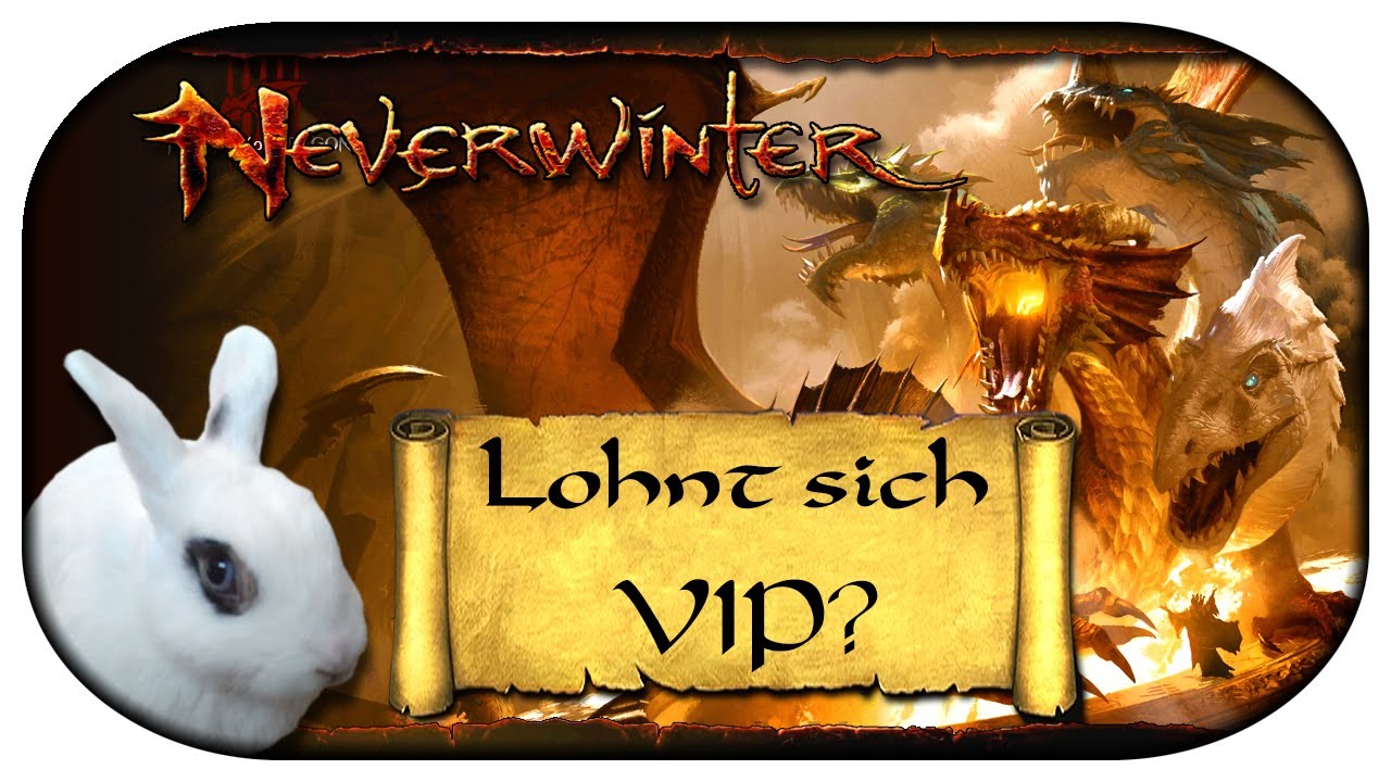 NEVERWINTER 🐇 Lohnt sich VIP? Kostenloses VIP für Casual-Spieler? [Mod 19] - YouTube