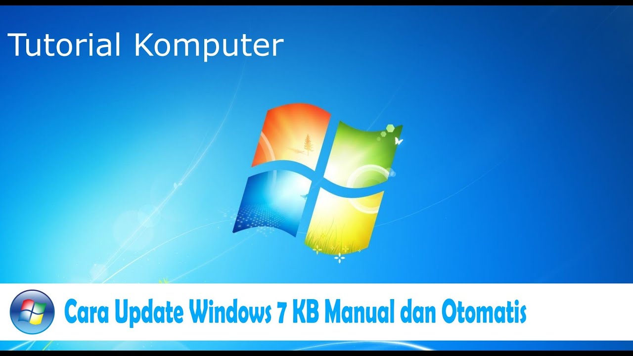 Cara Update Windows 7 KB Manual dan Automatis, bagusan Yang Mana? - YouTube