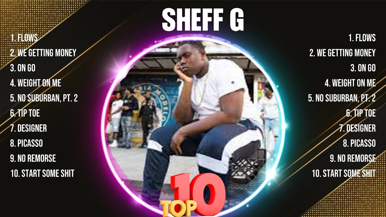 Sheff G Greatest Hits Full Album ️ Top Songs Full Album ️ Top 10 Hits ...