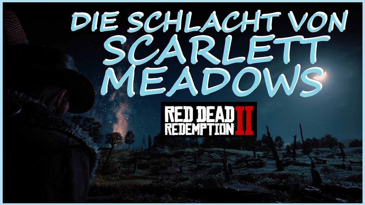 Stimmen in Bolger Glade? - Die Schlacht von Scarlett Meadows | RDR2 ...