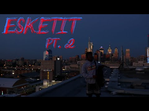 Esketit pt. 2 - YouTube