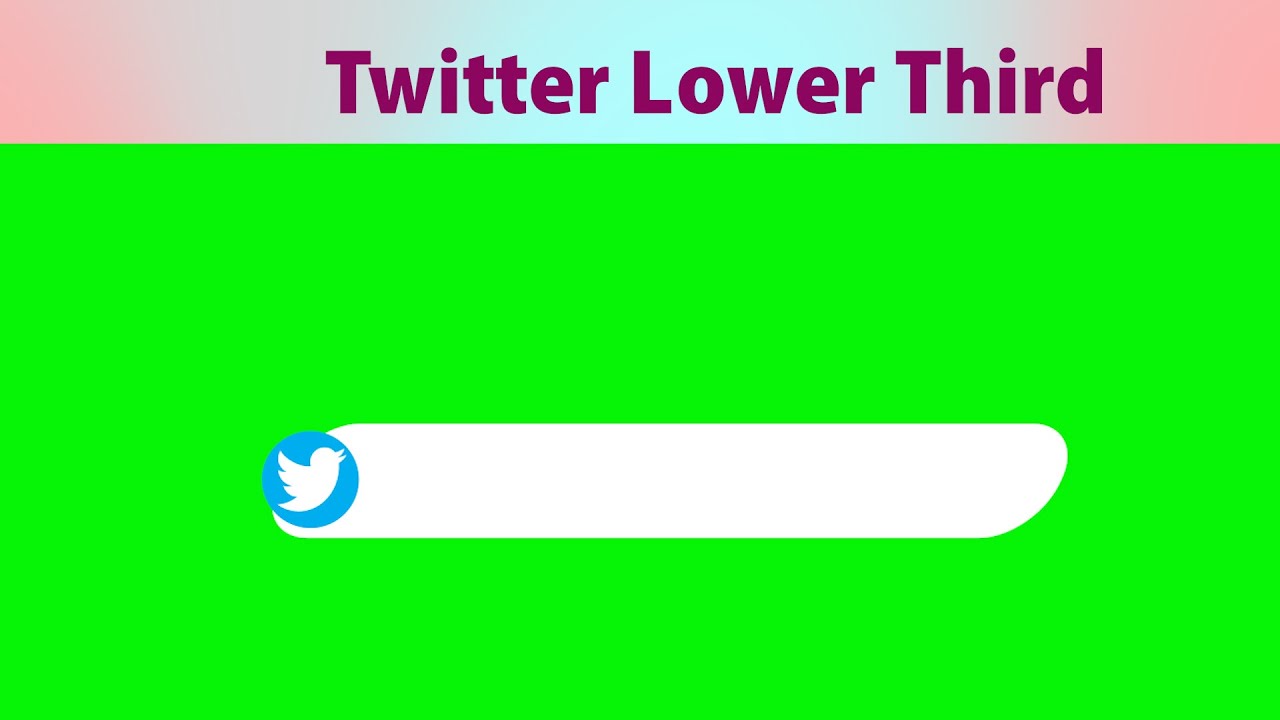 Cut Twitter Green Screen Lower Third Non Copyright & HD For Free Use ...