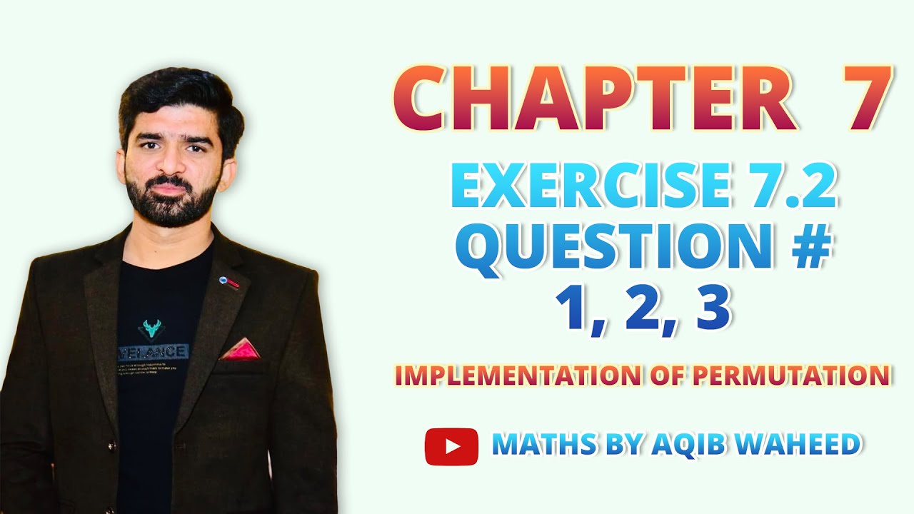 Permutation Exercise 7.2 Question 1,2 and 3 | How to Solve Chapter 7 ...