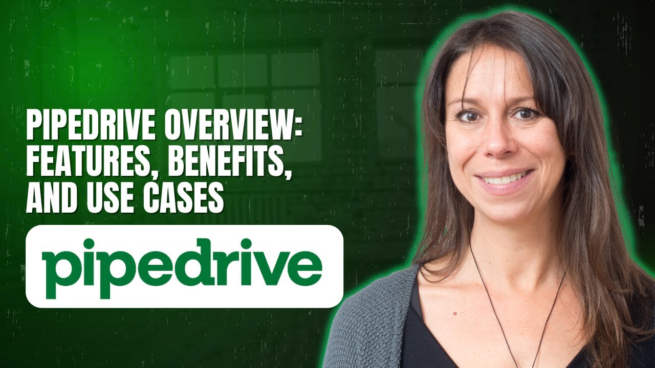 Pipedrive Overview Features, Benefits, and Use Cases - YouTube