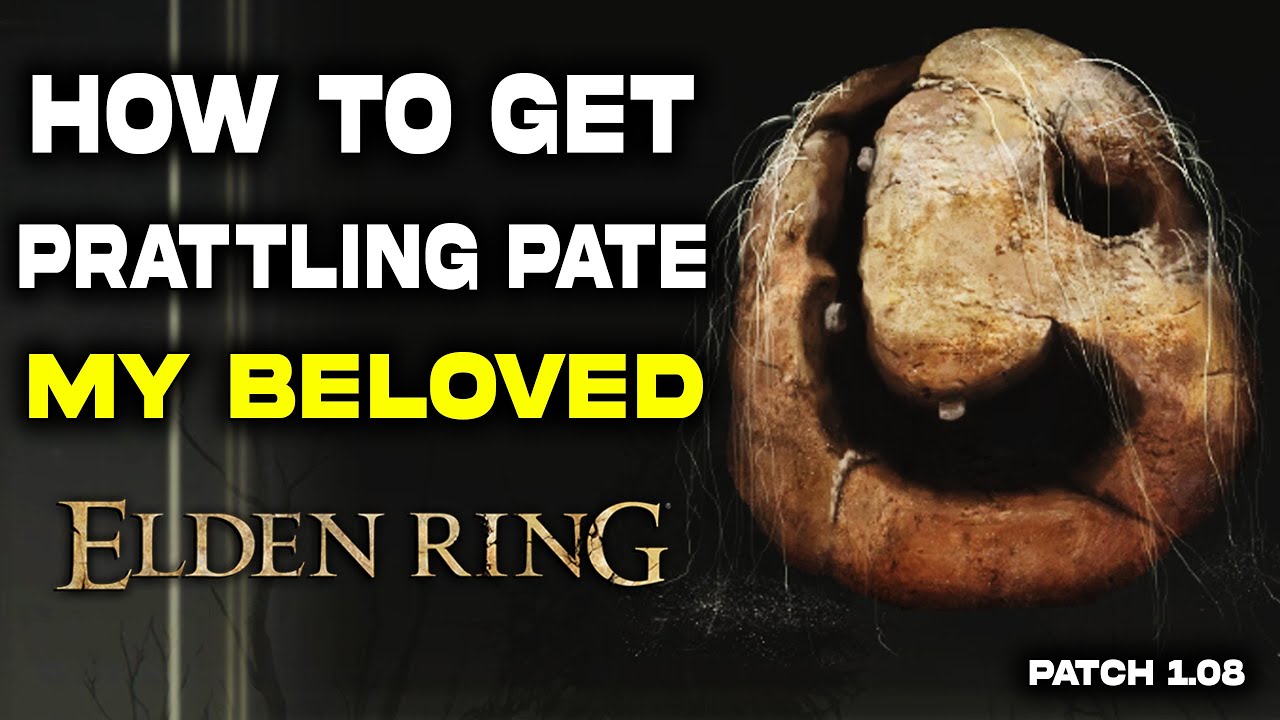 How to Get Prattling Pate MY BELOVED in Elden Ring | Secret Item Elden ...