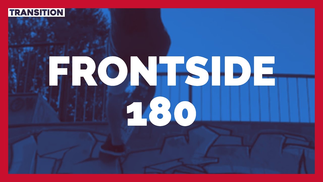 How to frontside 180 on transition | Skateboard Transition ...