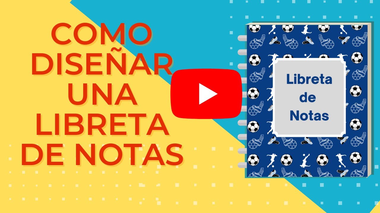 Como diseñar una libreta de notas GRATIS Y FÁCIL - YouTube