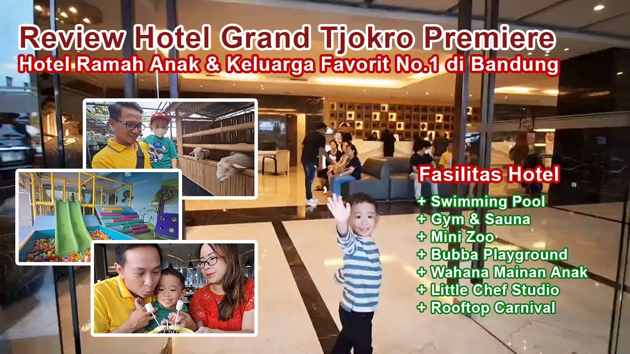 Review Hotel Grand Tjokro Premiere Bandung - Hotel Ramah Anak ...