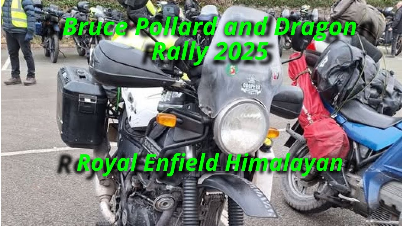 The Bruce Pollard Rally and Dragon Rally 600 miles on the Royal Enfield ...