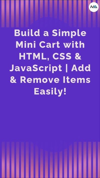 Simple Mini Cart in JavaScript | Add & Remove Items Easily! 🛒🚀 - YouTube