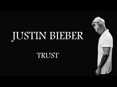 Justin Bieber -Trust(lyrics) - YouTube