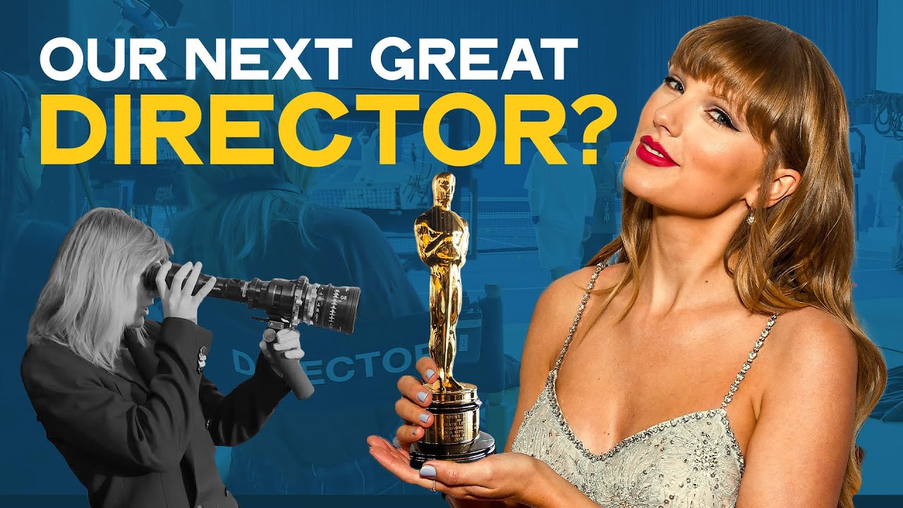 Taylor Swift Is Directing Movies Now. Here's Why You Should Care. - YouTube