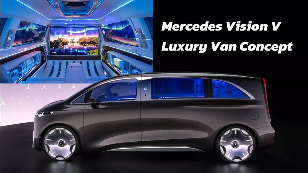 Mercedes Vision V Luxury Van Concept - YouTube