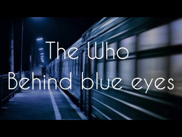 Behind Blue Eyes Quotes