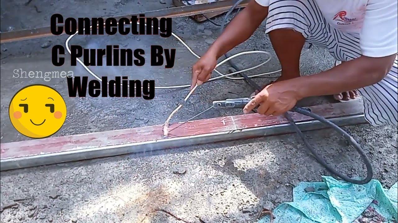 Connect Your C Purlins By Welding (one way) - YouTube
