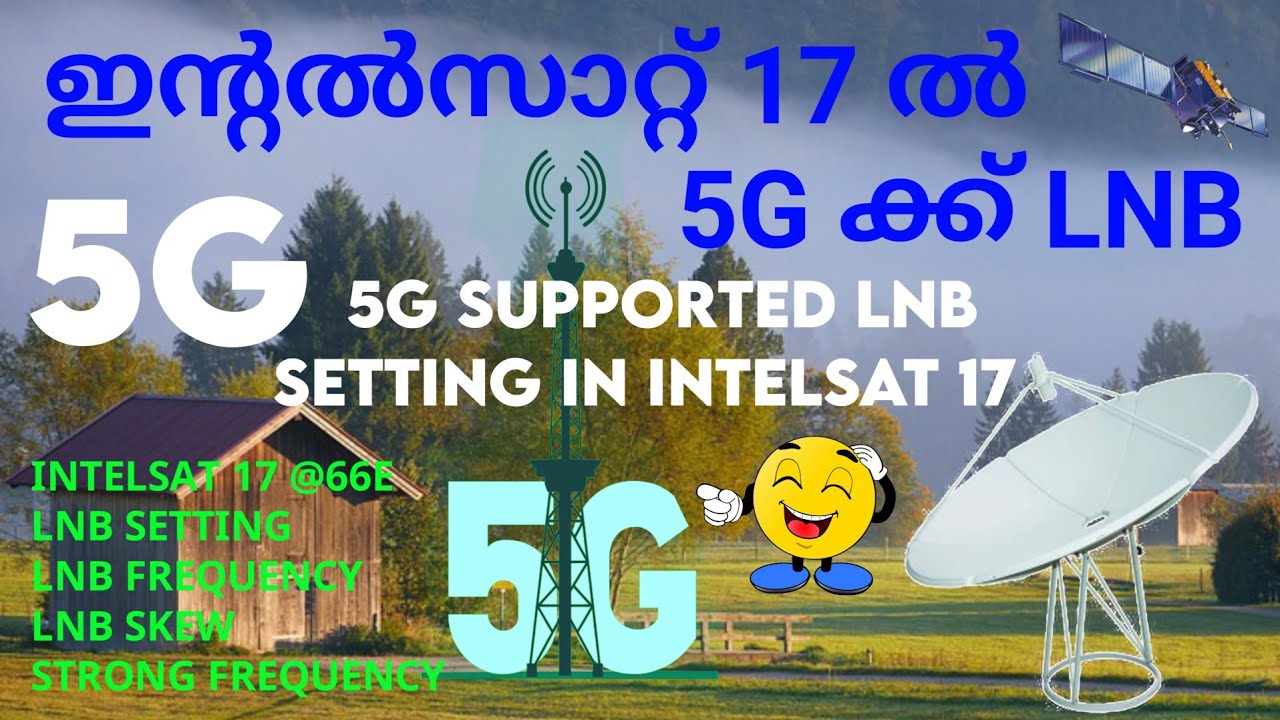 Intelsat 17 5g filter lnb setting malayalam | 5g filter c band lnb ...