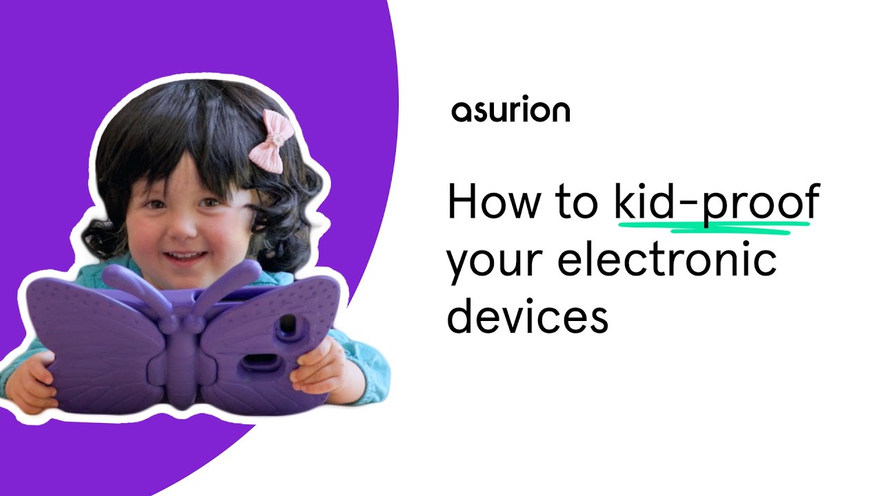 How to kid-proof your electronic devices | Asurion - YouTube