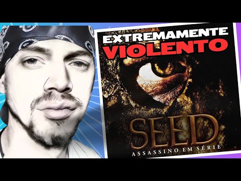 Seed Assassino em Série, é um filme pesado