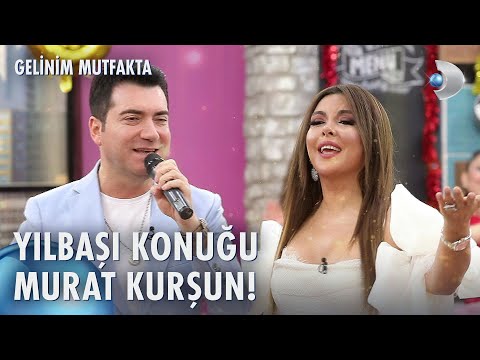 Gelinim Mutfakta'nın yılbaşı konuğu Murat Kurşun! | Gelinim Mutfakta 1748. Bölüm