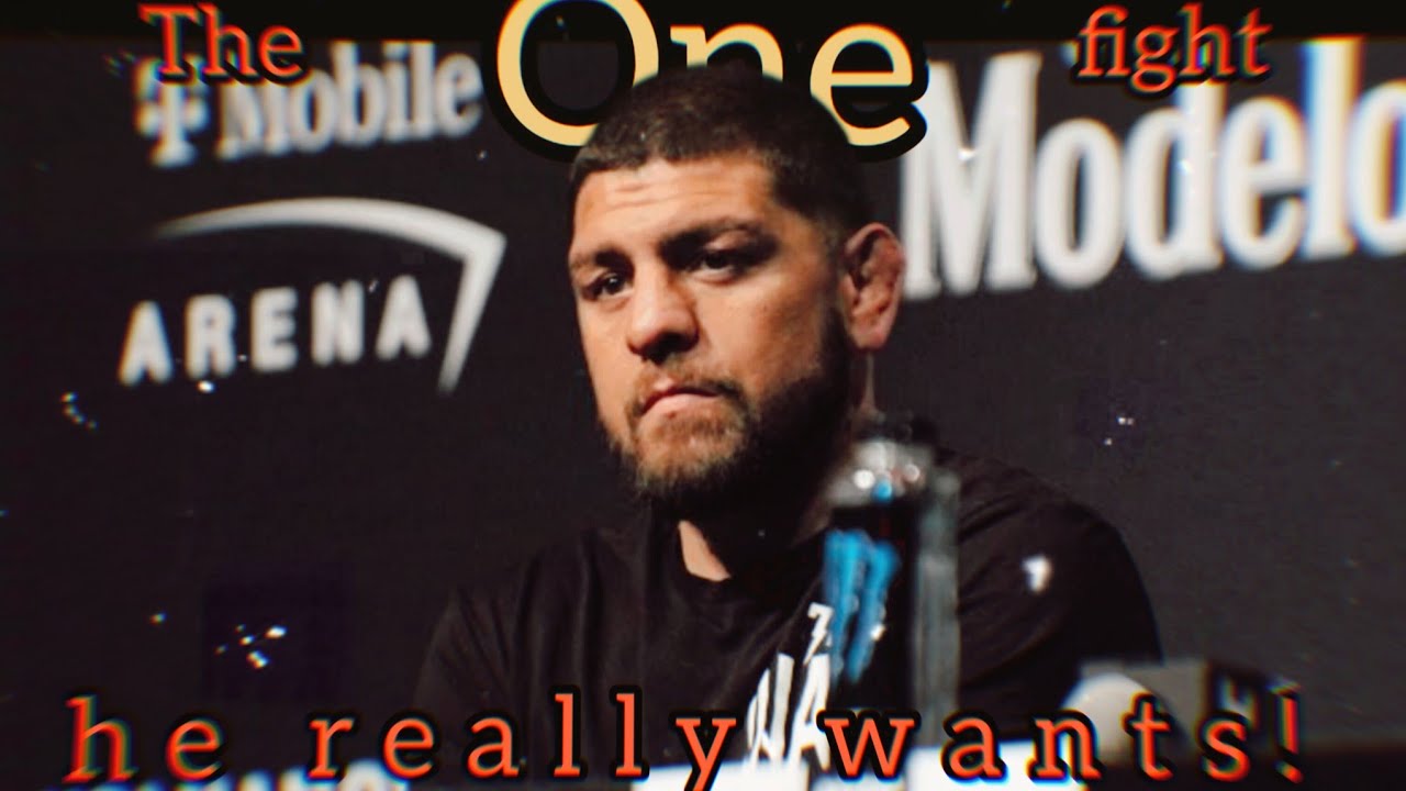 Nick Diaz Unveils His Most Coveted Bout: The Fight of His Dreams! - YouTube