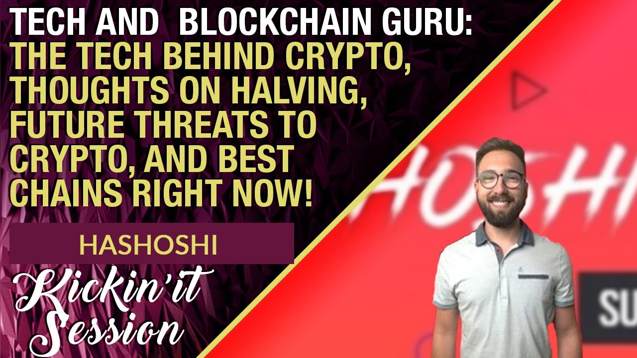 Blockchain Guru Hashoshi Talks The Tech Behind Cryptos, Bitcoin Halving ...