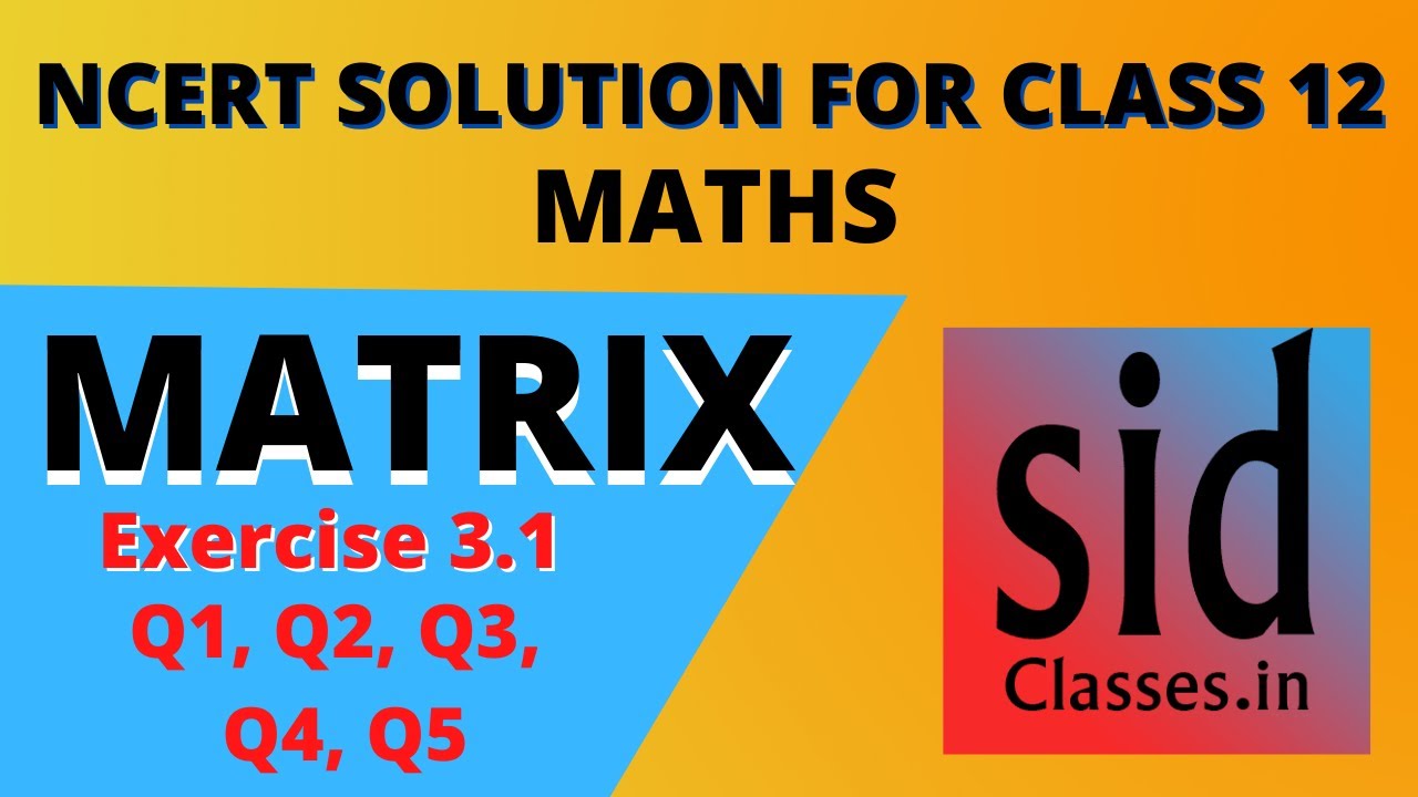Matrix class 12 | NCERT Solutions - YouTube