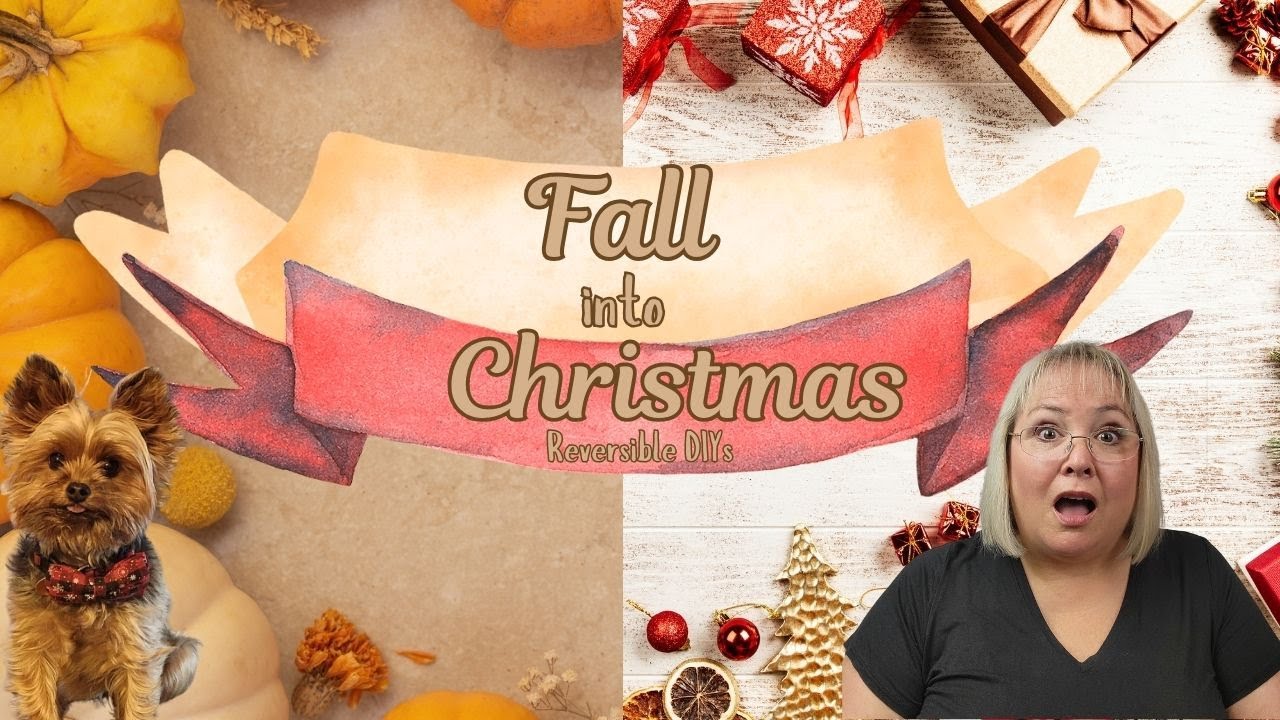 FALL INTO CHRISTMAS DIYs/FALL DIYS/CHRISTMAS DIYS/REVERSIBLE DIYS - YouTube