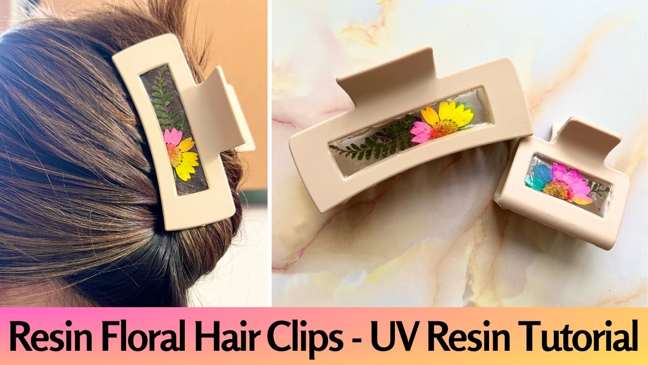 UV Resin Floral Hair Clips Tutorial - Easy Beginner Friendly Project ...