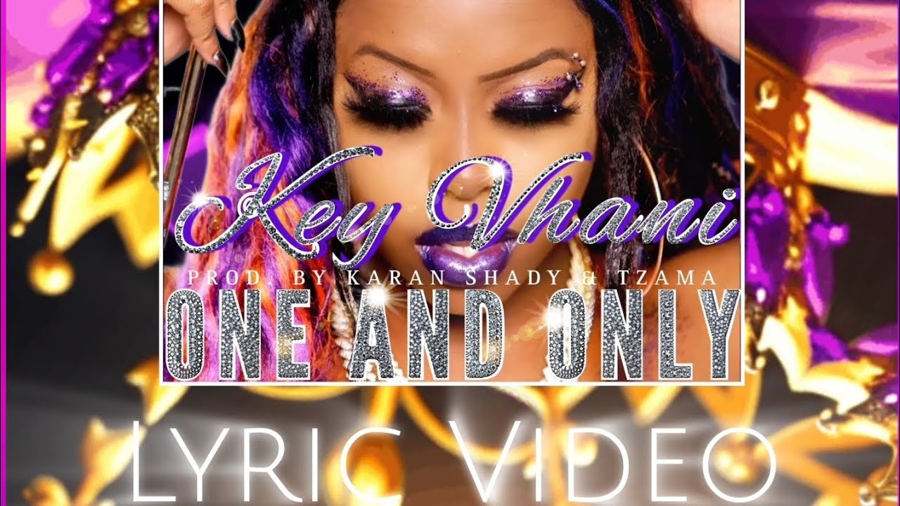 Key Vhani - One And Only [Lyric Video 2.0] - YouTube