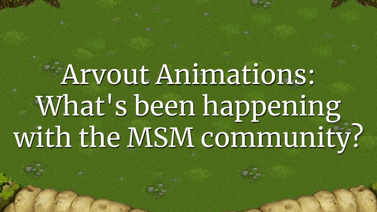 Arvout Animations: What's been happening with the MSM community? - YouTube