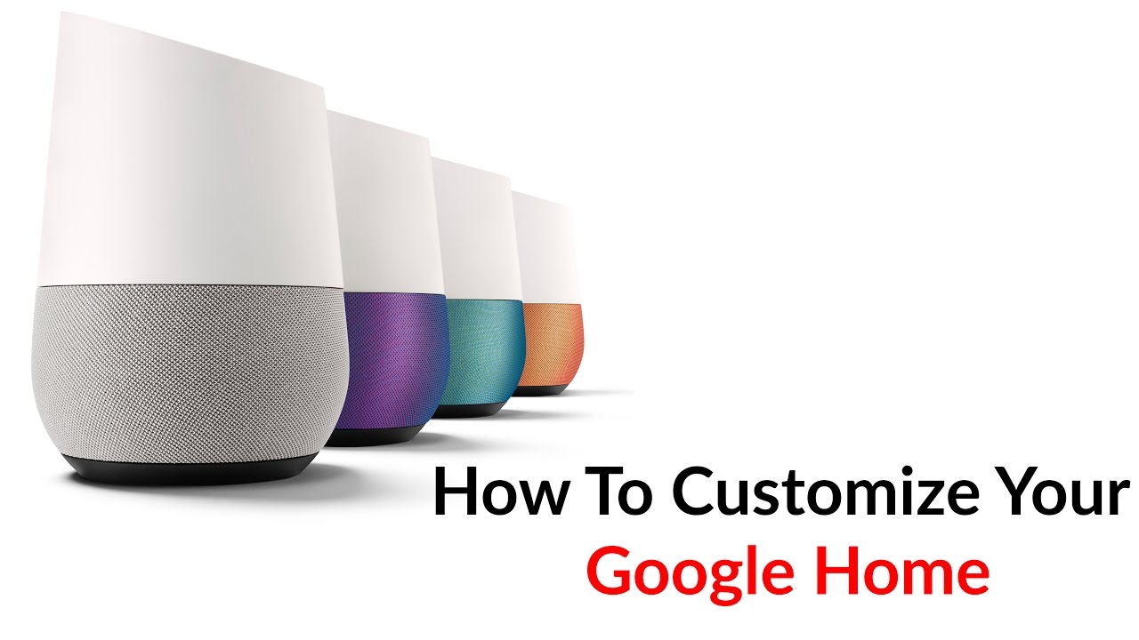How To Customize Your Google Home - YouTube