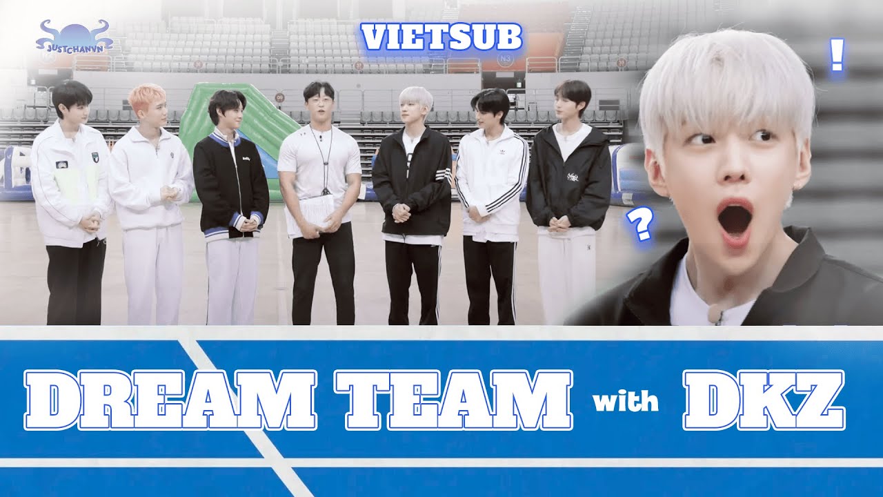 [VIETSUB] Dream Team with DKZ - YouTube
