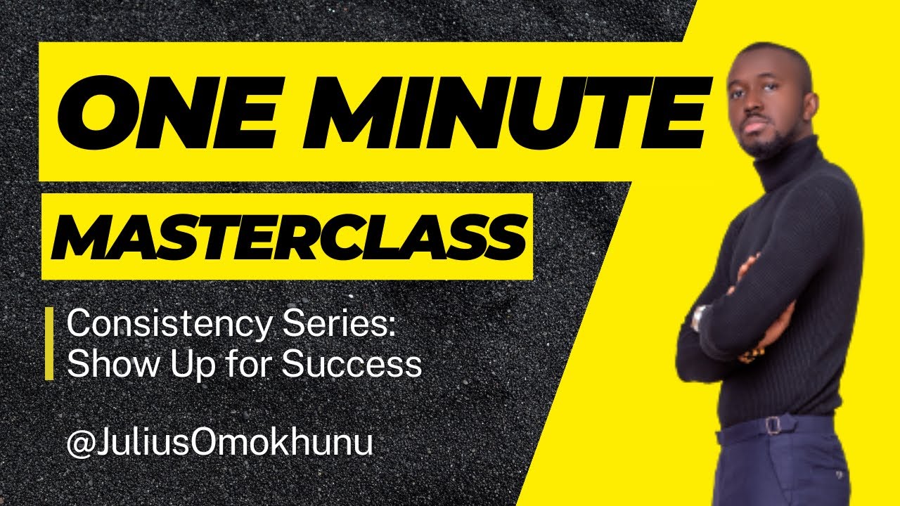 The One Minute Masterclass | Episode 8: Why Bother Showing Up - YouTube